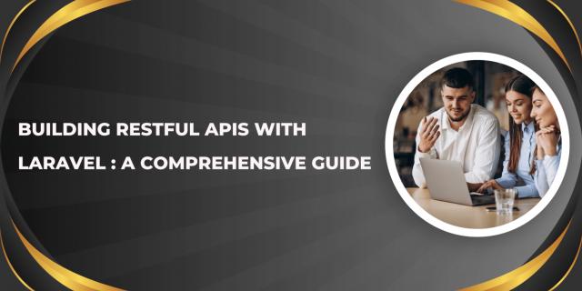 PromoteProject - Building RESTful APIs with Laravel: A Complete Guide